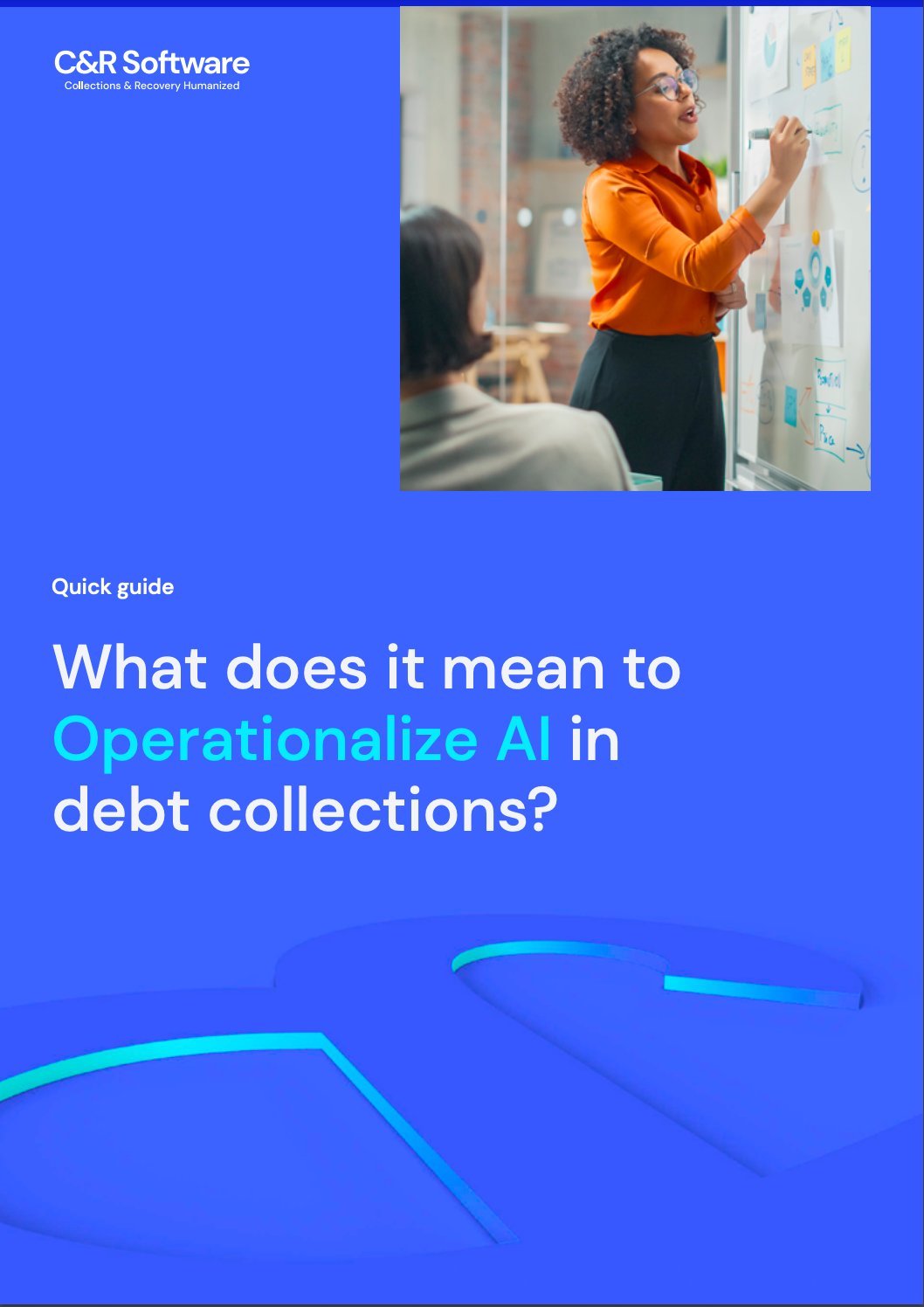 What Does It Mean To Operationalize Ai In Debt Collections